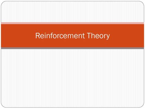 Reinforcement Theory Of Motivation Punishment Extinction Paper Tyari