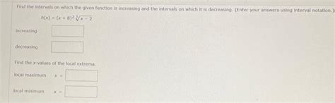 Solved Find The Intervals On Which The Given Function Is Chegg