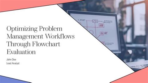 Optimizing Problem Management Workflows Through Flowchart Evaluation