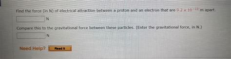 Solved Find The Force In N Of Electrical Attraction
