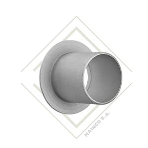 Stubend Estubend Tuberia Cedula Soldable Inox Mainco