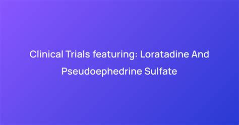 Loratadine And Pseudoephedrine Sulfate Everything You Need To Know Power