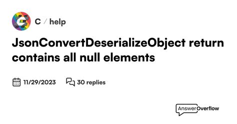 Jsonconvertdeserializeobject Return Contains All Null Elements C