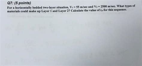 solved q7 5 points for a horizontally bedded two layer