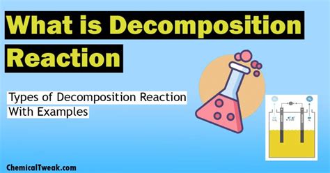 Types Of Decomposition Reaction Definition With Examples Equations