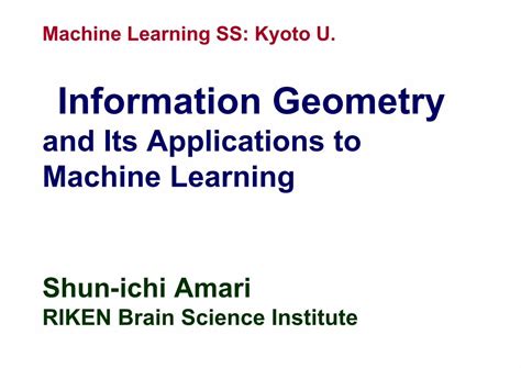 Pdf Machine Learn Ig Ppt [互換モード] Mlss12 Amari Information Geometry Pdf