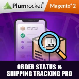 Magento 2 Order Status Extension Magento 2 Shipment Tracking