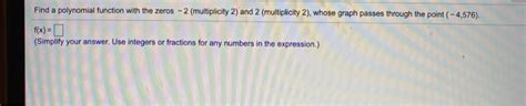 solved find a polynomial function with the zeros 2 1 4