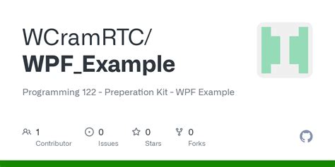 Github Wcramrtcwpfexample Programming 122 Preperation Kit Wpf