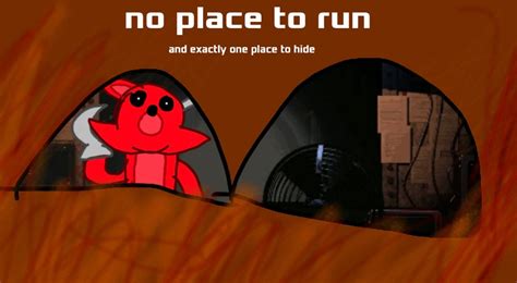 No Place To Run And Exactly One Place To Hide By Tntbirf1234 On Deviantart