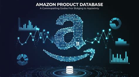 Building The Perfect Amazon Product Database A Comprehensive Guide From Construction To