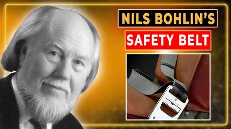 Nils Bohlin How The Seat Belt Became A Lifesaving Invention Youtube