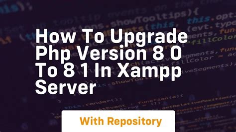 How To Upgrade Php Version 8 0 To 8 1 In Xampp Server Youtube