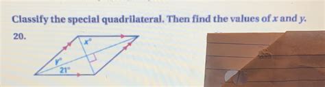 solved classify the special quadrilateral then find the values of x