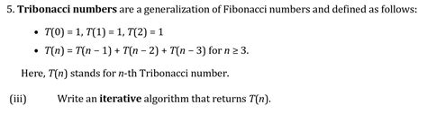 Solved 5 Tribonacci Numbers Are A Generalization Of