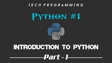 Python Tutorial For Beginners Part 1 Tech Programming Youtube