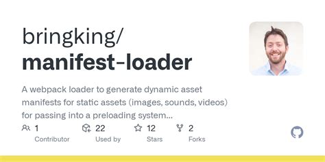 Github Bringkingmanifest Loader A Webpack Loader To Generate Dynamic Asset Manifests For