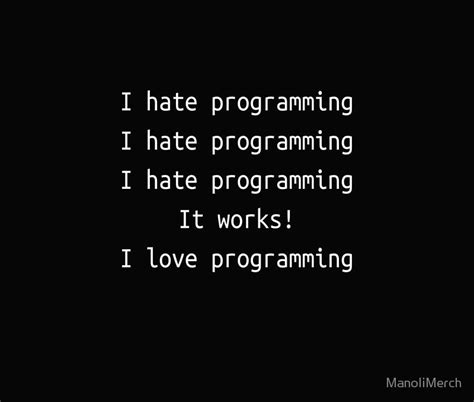 I Hatelove Programming Software Development Humor