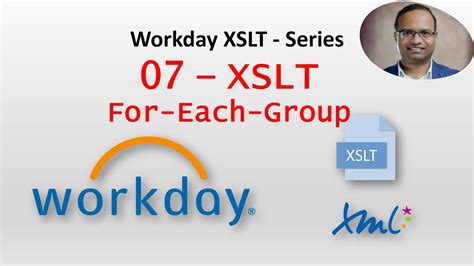 Workday Xslt 07 Basic Xslt Examples For Each Group Youtube