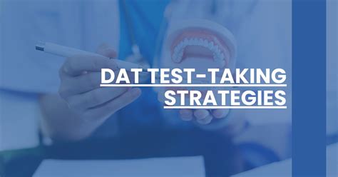 dat test taking strategies dat 101