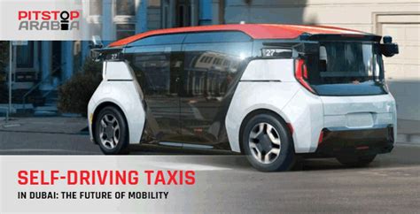 Self Driving Taxis In Dubai The Future Of Mobility