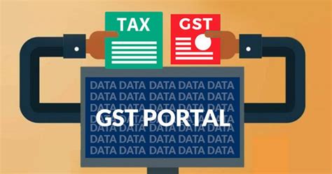 Inefficient GST Portal May Not Be Capable To Handle Tax Data