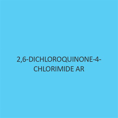 Buy 2 6 Dichloroquinone 4 Chlorimide Ar 40 Discount Ibuychemikals In India