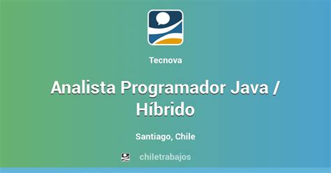 analista programador java híbrido santiago chiletrabajos