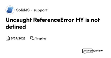 Uncaught Referenceerror Hy Is Not Defined Solidjs