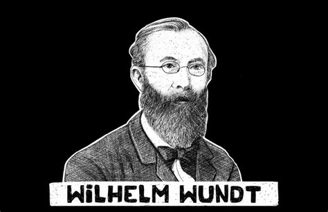 Wilhelm Wundt Psychologist Biography Practical Psychology