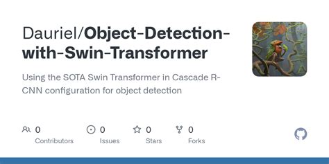 Github Dauriel Object Detection With Swin Transformer Using The Sota Swin Transformer In