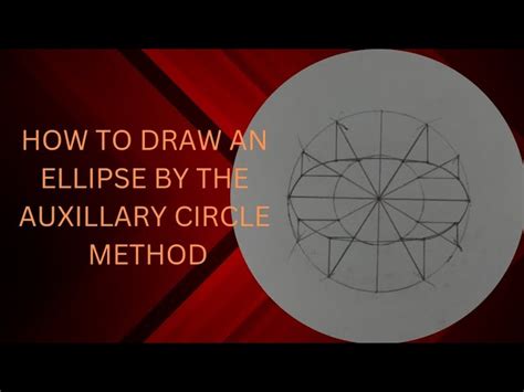 How To Draw An Ellipse Using Auxiliary Circle Method