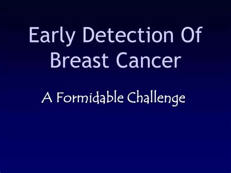 Ppt Early Detection Of Breast Cancer Powerpoint Presentation Free