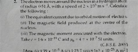 2 The Electron Moves Around The Nucleus In A Hydrogen Ation Of Radius 0