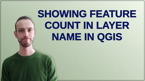 Gis Showing Feature Count In Layer Name In Qgis Youtube