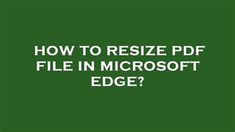 How To Resize Pdf File In Microsoft Edge YouTube