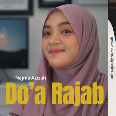 Play Doa Rajab By Najma Azizah On Amazon Music