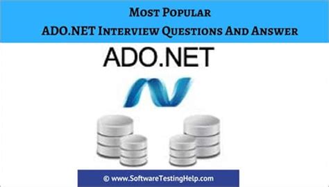 Most Popular ADO NET Interview Questions And Answers
