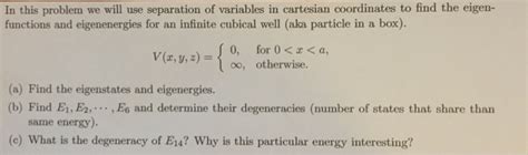 solved in this problem we will use separation of variables