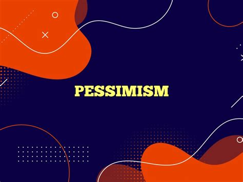 Pessimism Definition And Meaning