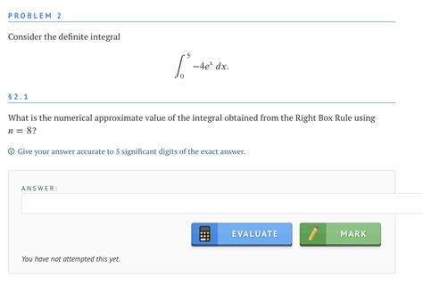 Solved Consider The Definite Integral ∫05−4exdx §21 What Is
