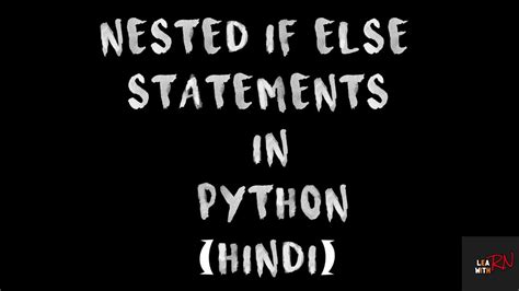 Nested If Else Statements In Python In Hindi Python Tutorials In