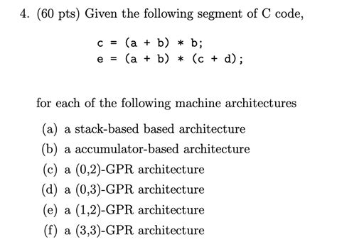 Solved 4 60 Pts Given The Following Segment Of C Code C