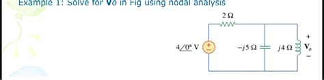 Solved Example Solve For Vo In Fig Using Nodal Analysis Chegg