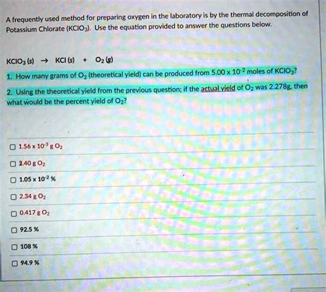 Solved A Frequently Used Method For Preparing Oxygen In The Laboratory Is By The Thermal