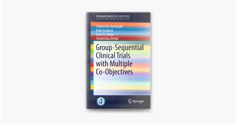 ‎group Sequential Clinical Trials With Multiple Co Objectives On Apple Books