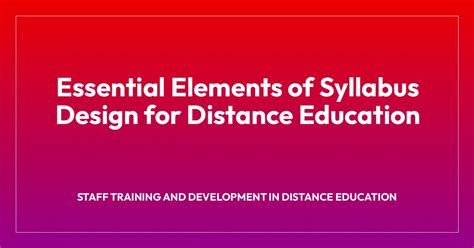 Essential Elements Of Syllabus Design For Distance Education Distance Learning Institute