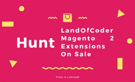hunt landofcoder magento 2 extensions on sale save huge money now