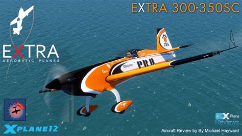 Aircraft Review Extra 330 350 Sc By Vertigo Design General Aviation