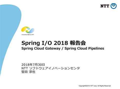 Spring Io 2018 報告会 Spring Cloud Gateway Spring Cloud Pipelines Pdf